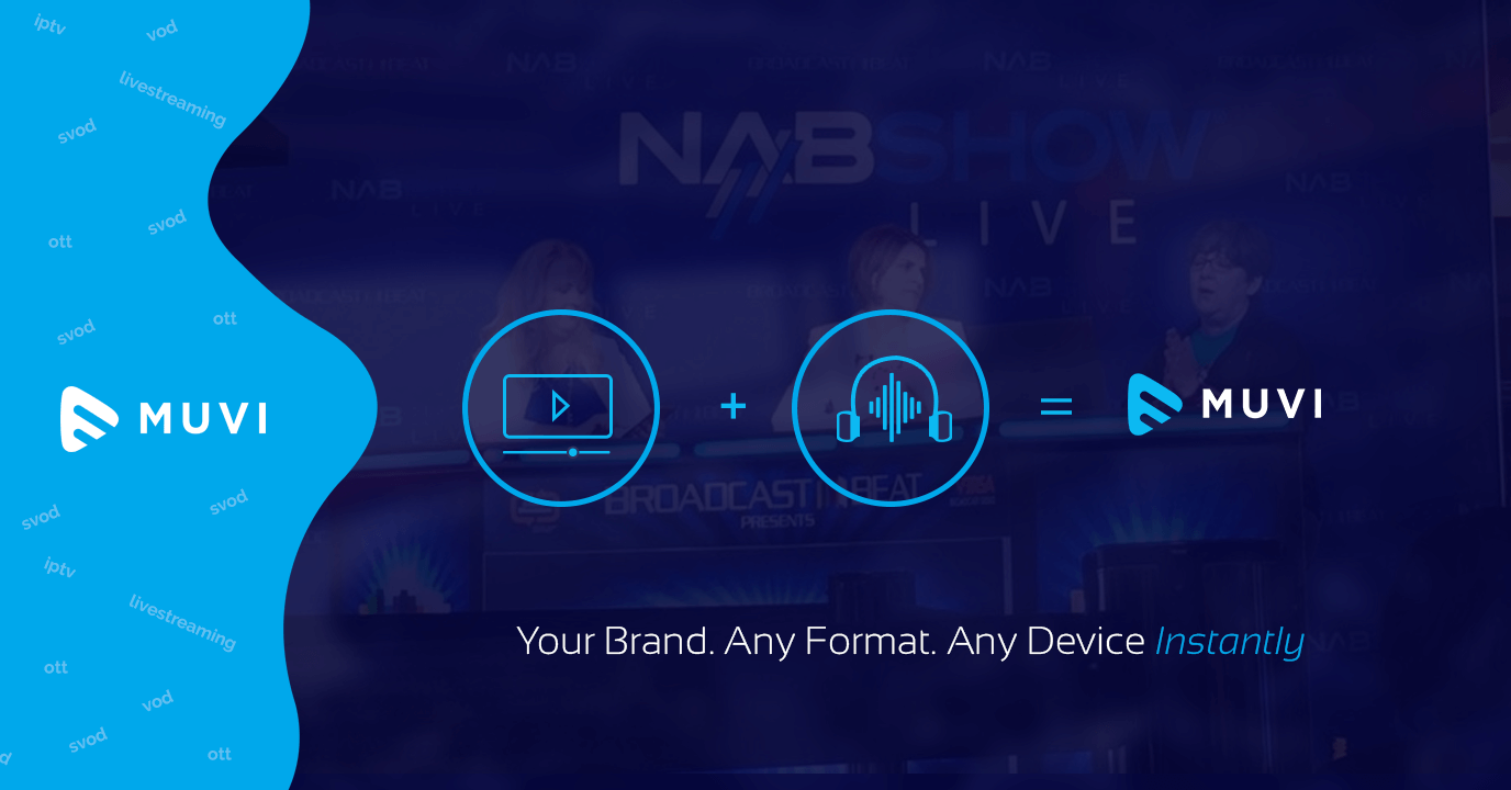 Muvi To Present the World’s First Hybrid OTT Platform At NAB Shanghai ...