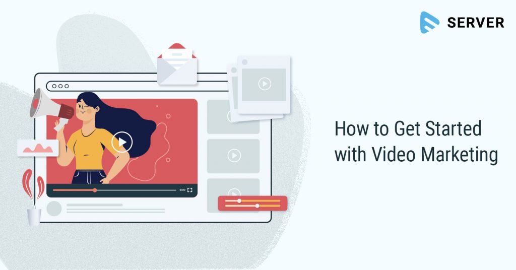 How to Get Started with Video Marketing:The Basics
