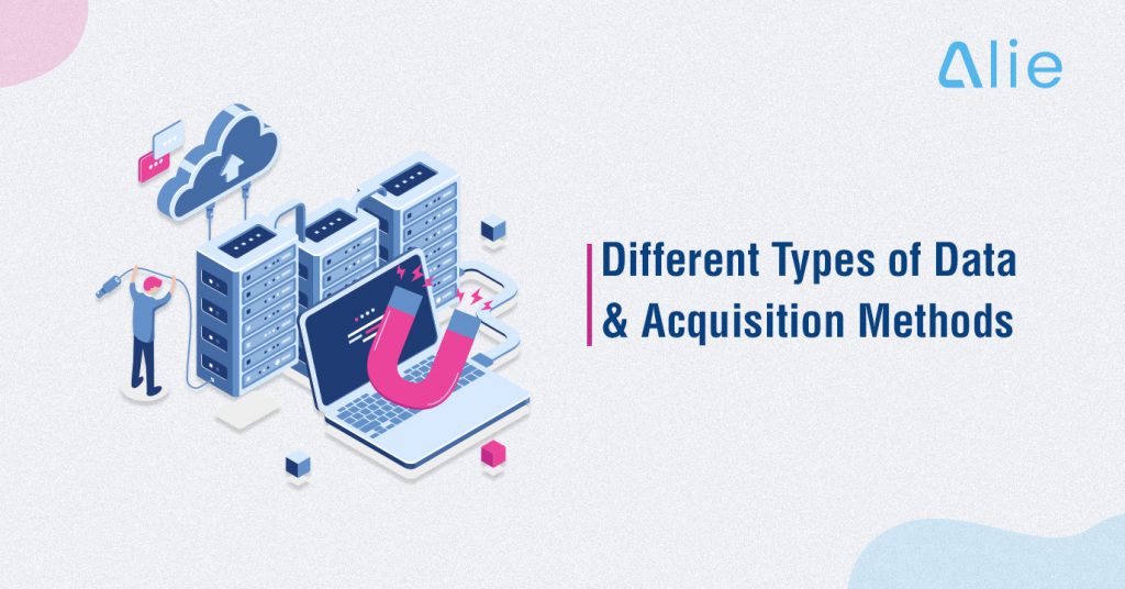 Different Types of Data and Acquisition Methods - Muvi One