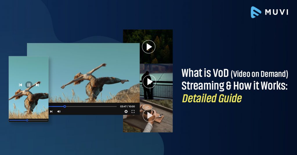 What is VOD (Video on Demand) and How it Works: A Detailed Guide