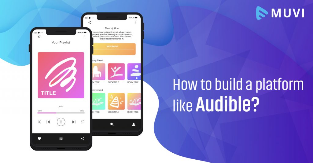 How to build audiobook app like audible? - Muvi One