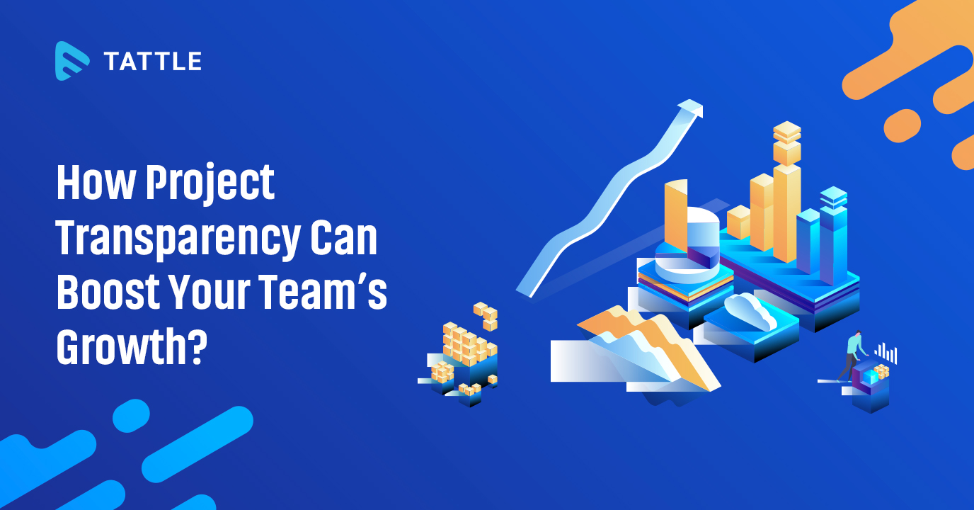 How Project Transparency Can Boost Your Team’s Growth? - Muvi One